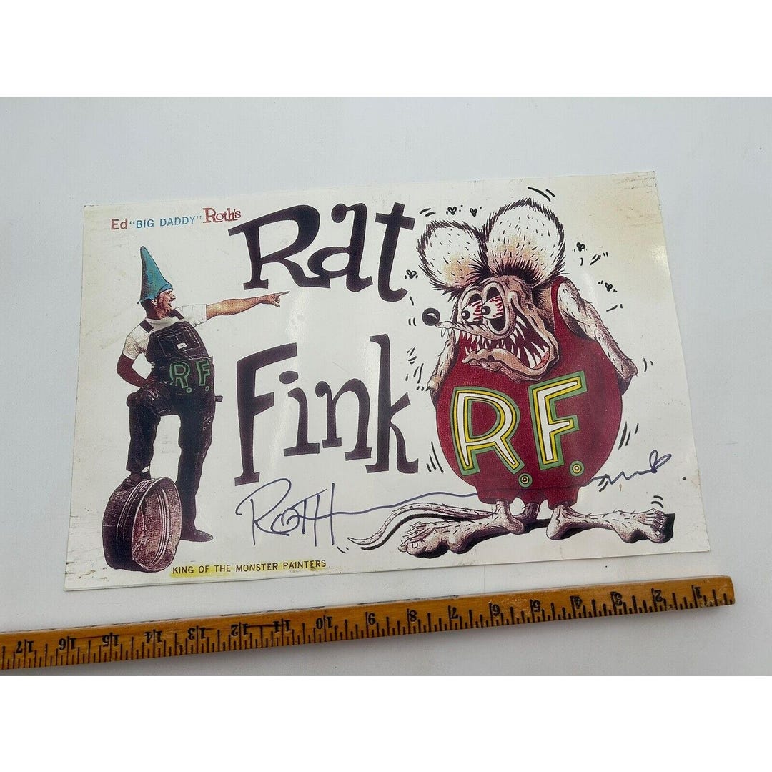 Ed big Daddy Roth Autographed 8x17 Rat Fink Poster King of the Monster ...