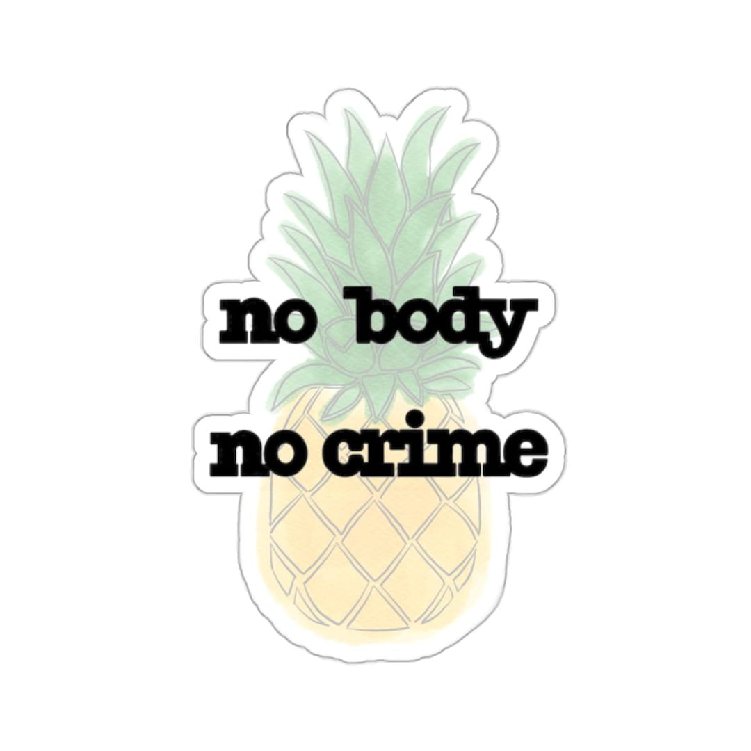 No Body, No Crime Sticker: Funny Psych TV Show Laptop Decal - Etsy