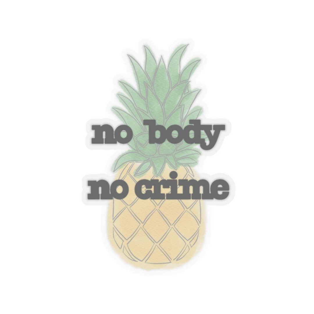 No Body, No Crime Sticker - Etsy