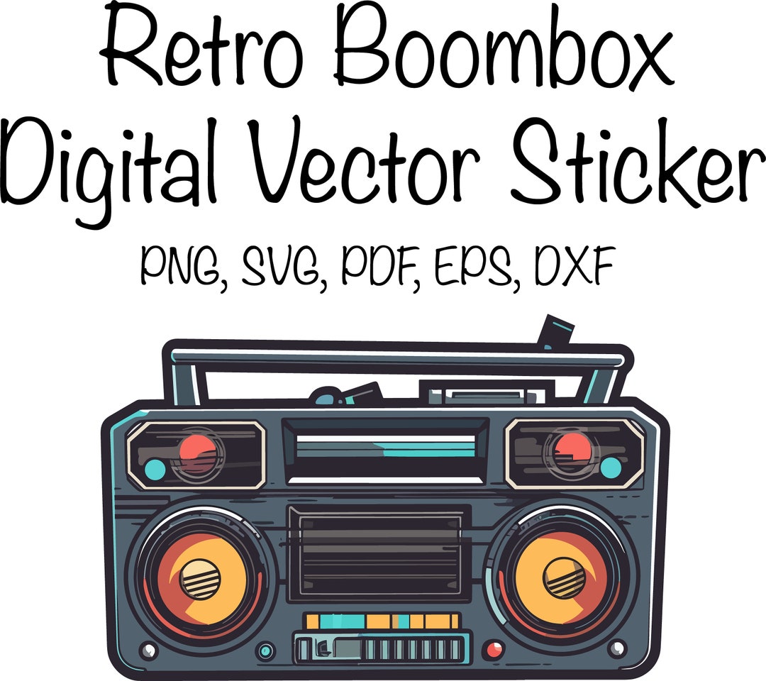 Retro Boombox Vector Sticker - High Quality Digital Download, Png, Svg ...