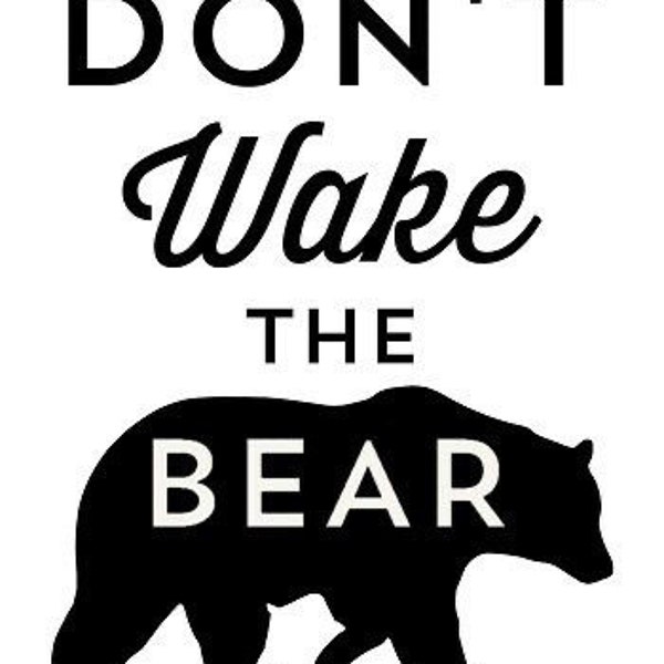 Don't Wake the Bear - Etsy