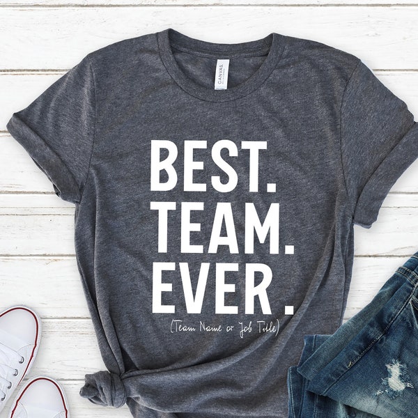 Best Team Ever Personalized Shirt - Etsy