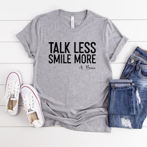 Talk Less Smile More Shirt, Positive Shirt, Broadway Lover Shirt, Hamilton Burr Shirt, Broadway ...
