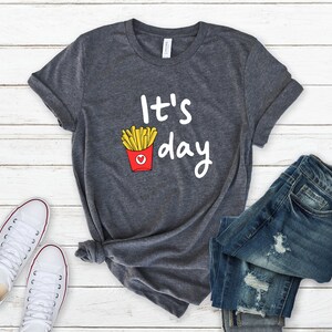 It's Fry Day Shirt, French Fries Shirt, Funny Food Lover Tee, Fast Food ...
