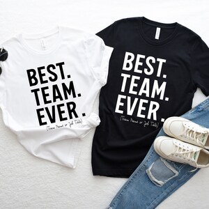 Custom Best Team Ever Shirt, Personalized Teammate Staff Appreciation ...