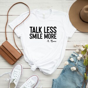 Talk Less Smile More Shirt, Positive Shirt, Broadway Lover Shirt, Hamilton Burr Shirt, Broadway ...