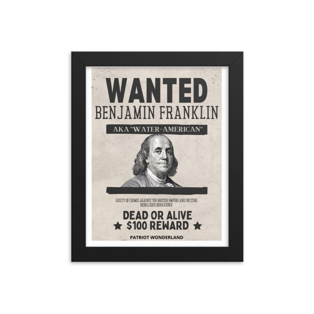 Rebellious Benjamin Franklin Wanted Poster Framed - Etsy