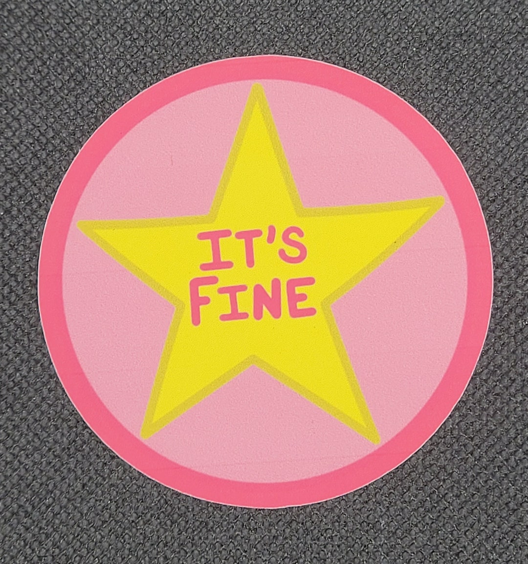 It's Fine - Sarcastic Stars Vinyl Sticker - Etsy