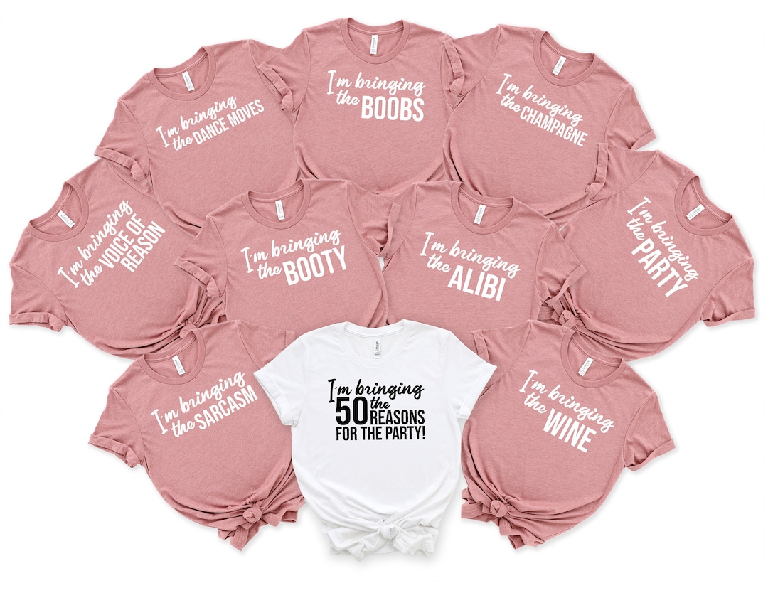 Funny Birthday Matching Shirts, I'm Bringing the 50 Reasons for the ...