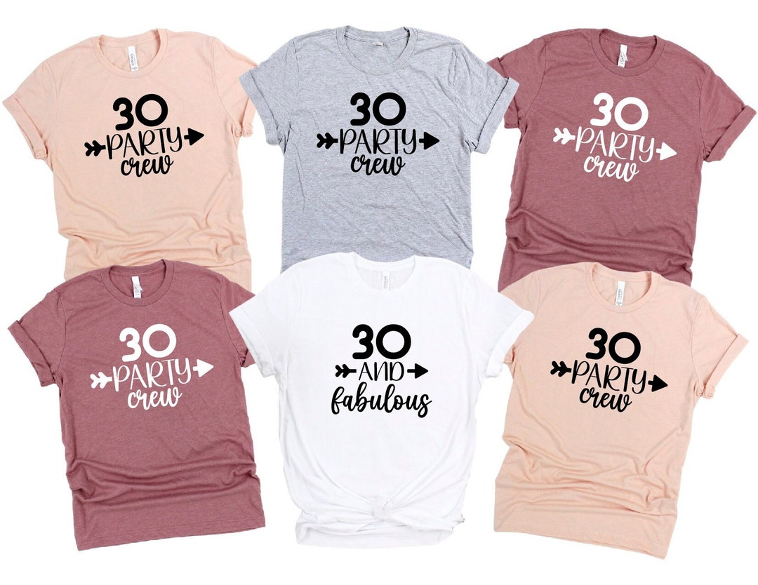 30 and Fabulous Shirt, 30th Birthday Shirt, 30 Party Crew Shirt, 30th ...