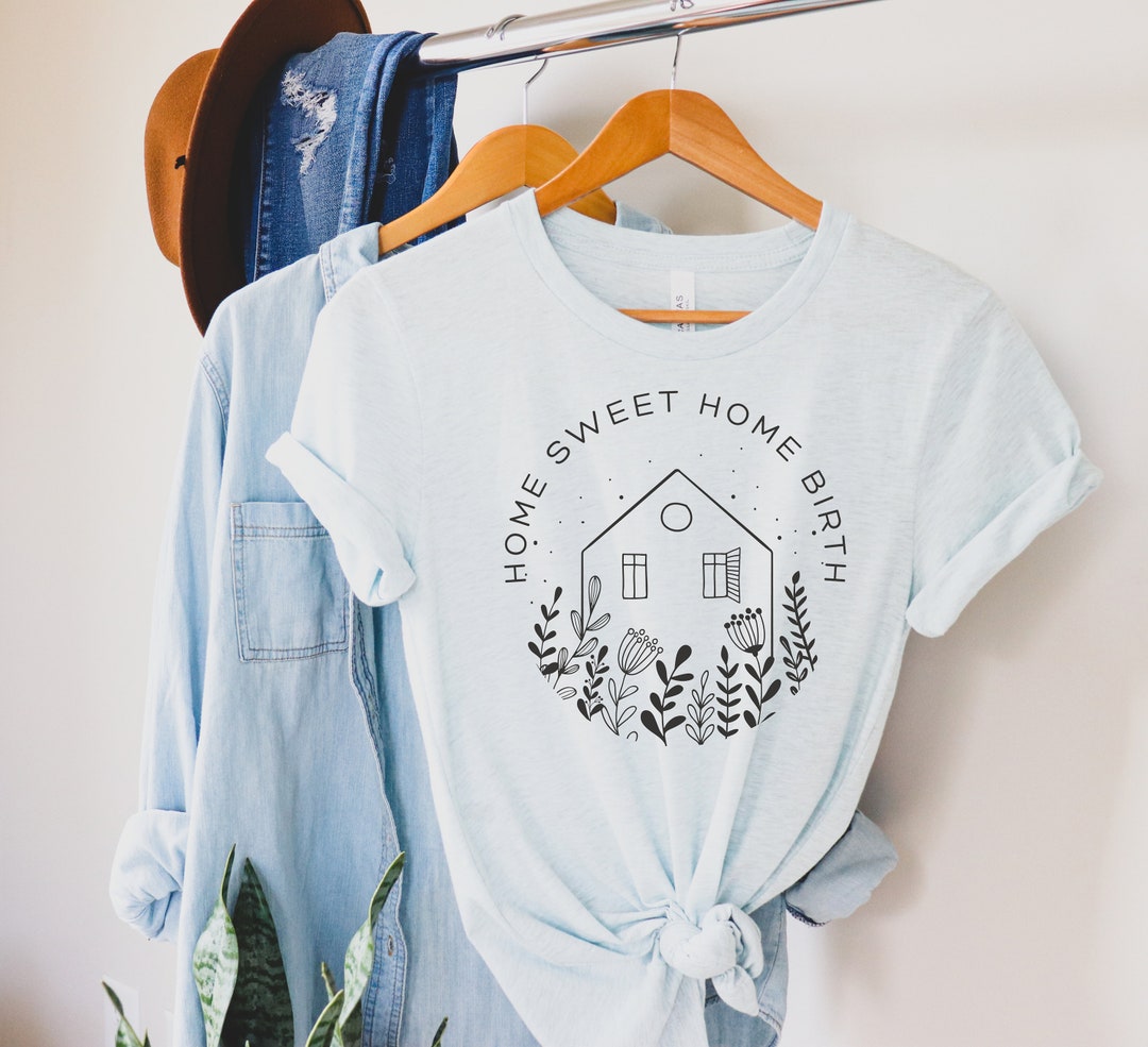 Home Sweet Home Birth With Floral Details, Mama Shirt, Mom Shirt ...