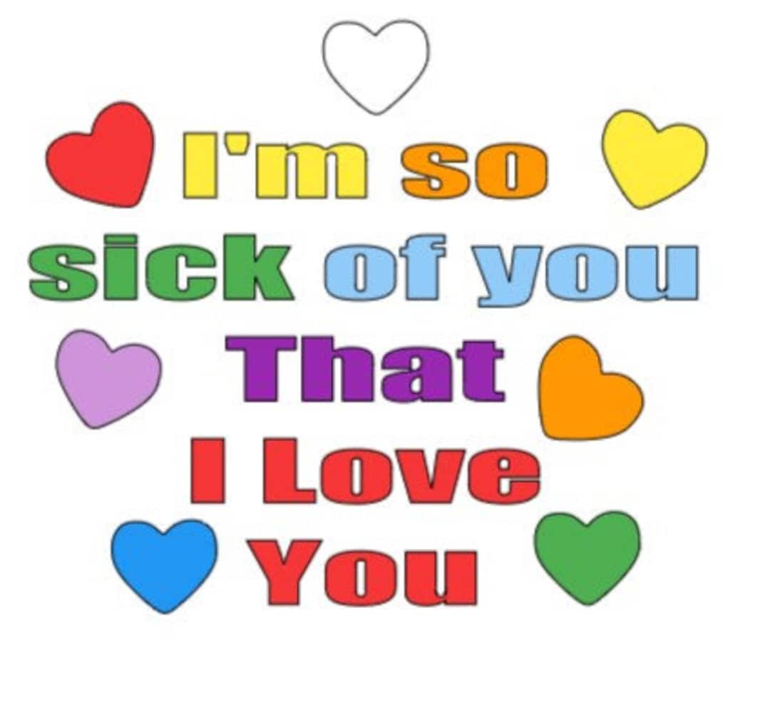 Im so Sick Svg Im so Sick Png Valentines Day Svg Valentines - Etsy