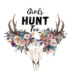 Girls Hunt Too PNG - Etsy
