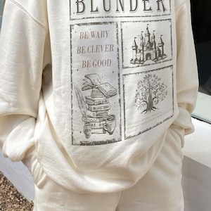 One Dark Window Sweatshirt, Blunder Be Wary Be Clever Be Good, Licensed ...
