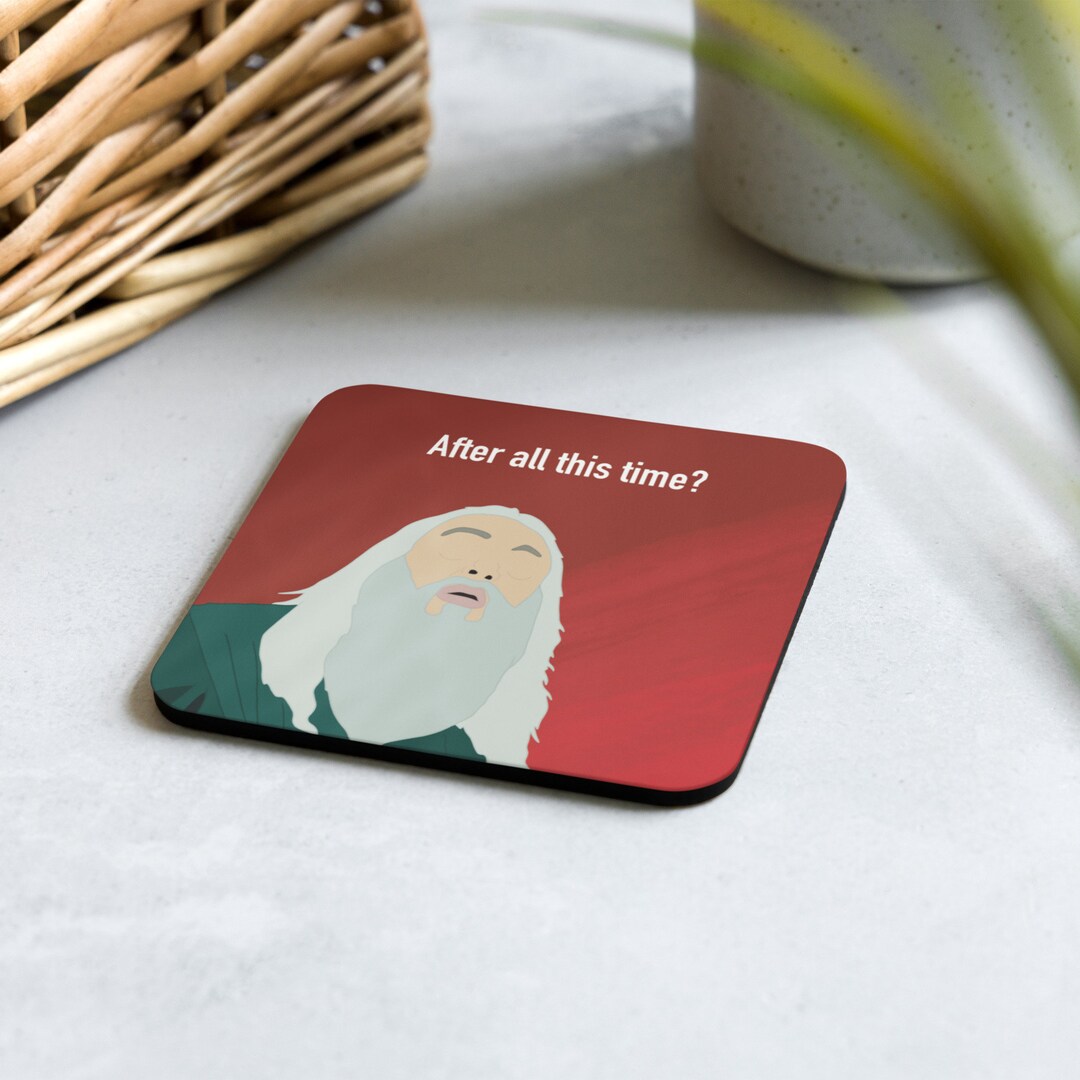 Harry Potter Coaster Professor Dumbledore after All This Time - Etsy