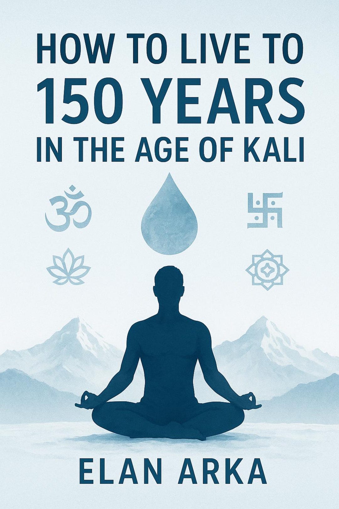 Longevity Guide – How to Live to 150 Years in the Age of Kali Vedic ...