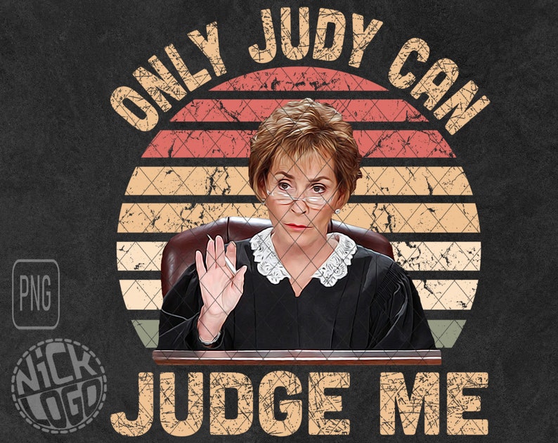 Only Judy Can Judge Me Funny Saying PNG Sublimation Clipart - Etsy