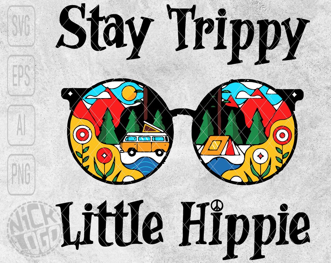 Stay Trippy Little Hippie Camping Travel Hiking Adventure Sunglas Tent ...