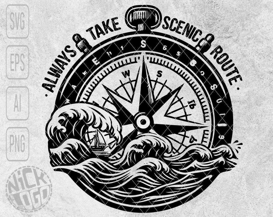Always Take the Scenic Route Compass Sea Ocean Wave Sailboat Buccaneer ...
