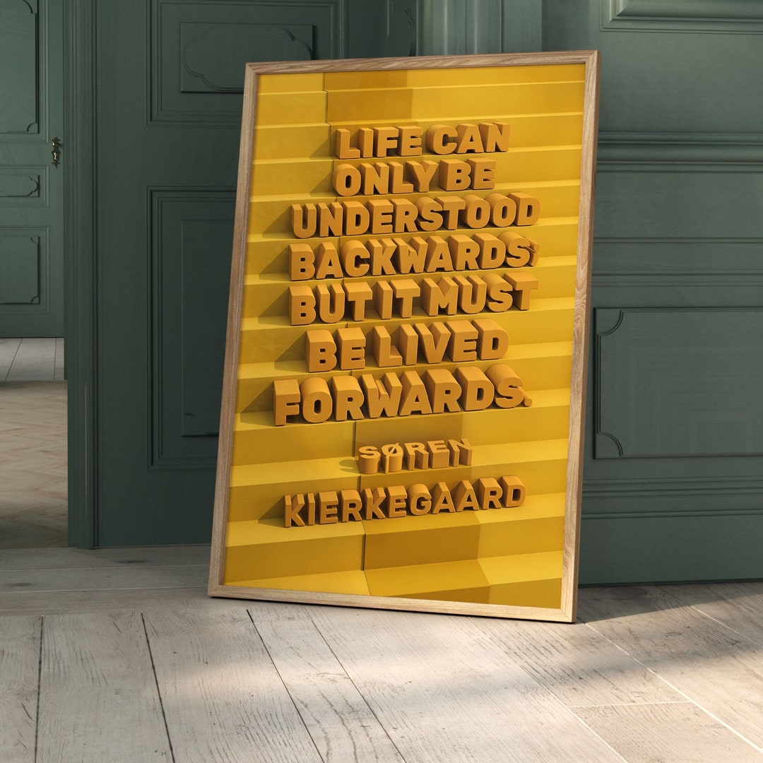 Existentialism Poster, Soren Kierkegaard Quote Print, Life Can Only Be Understood Backwards ...
