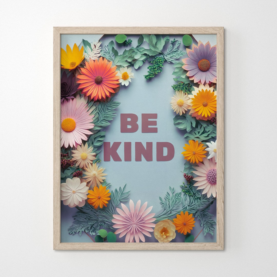 Be Kind Flower Poster, Maximalist Wall Art Print, Positive Affirmations ...