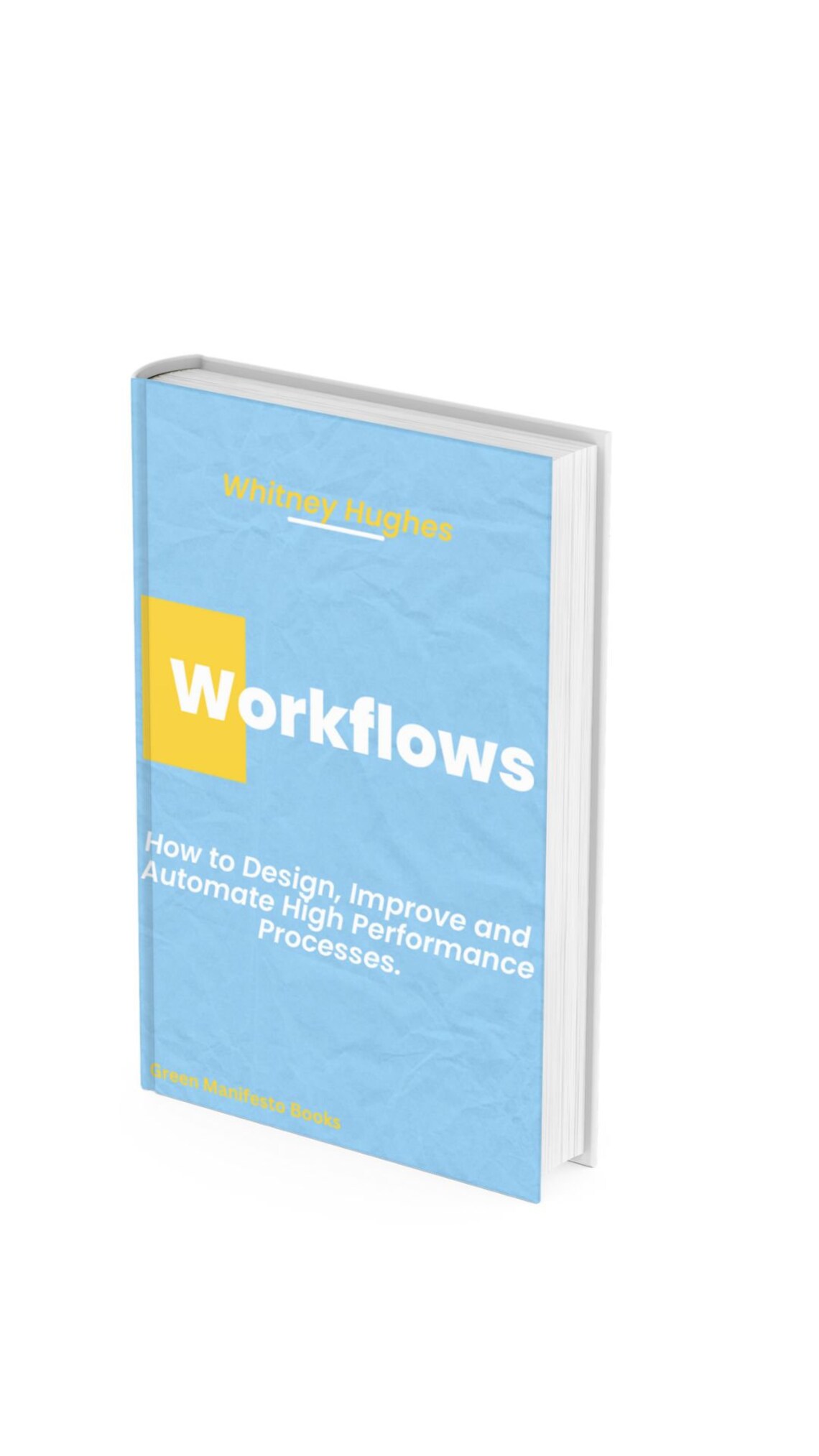 Workflows: How to Design, Improve and Automate High Performance ...