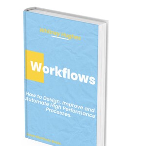 Workflows: How to Design, Improve and Automate High Performance ...