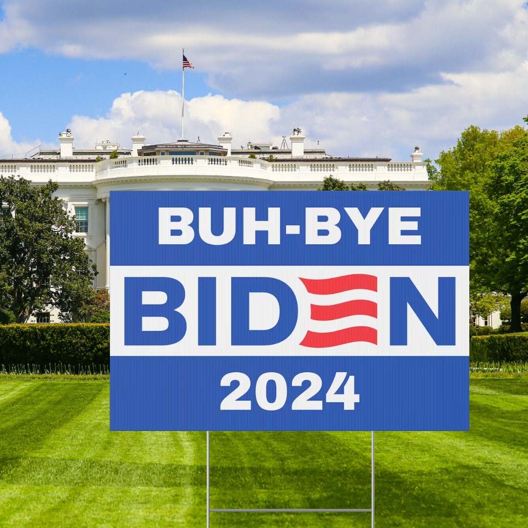 Buh Bye Biden Plastic Yard Sign 2024 Political Presidential Campaign ...