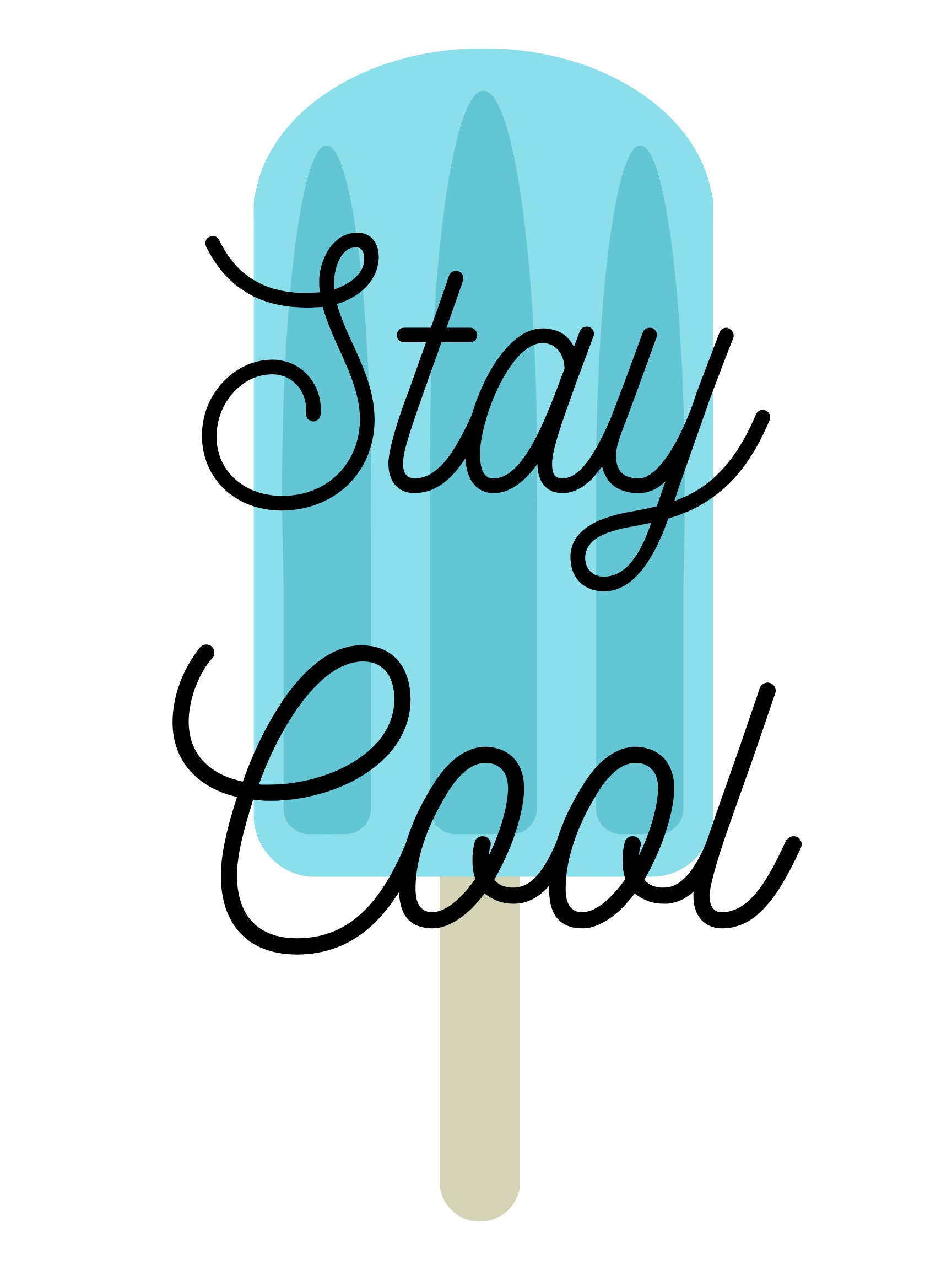 Stay Cool Popsicle Poster, Be Cool Wall Art, Digital Instant Download ...