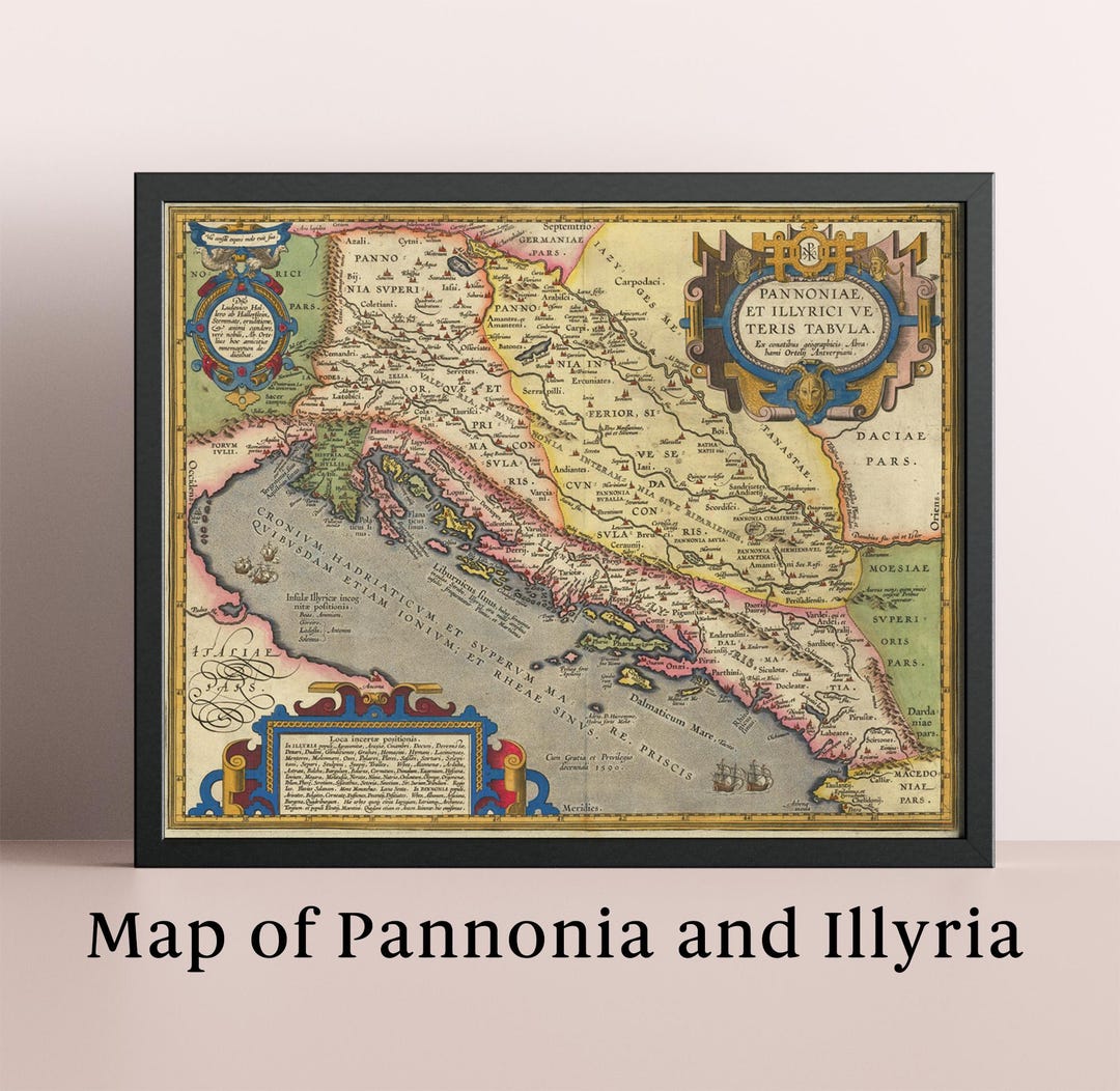 Map of Pannonia and Illyria 1590, Old Map of Southeastern Europe ...