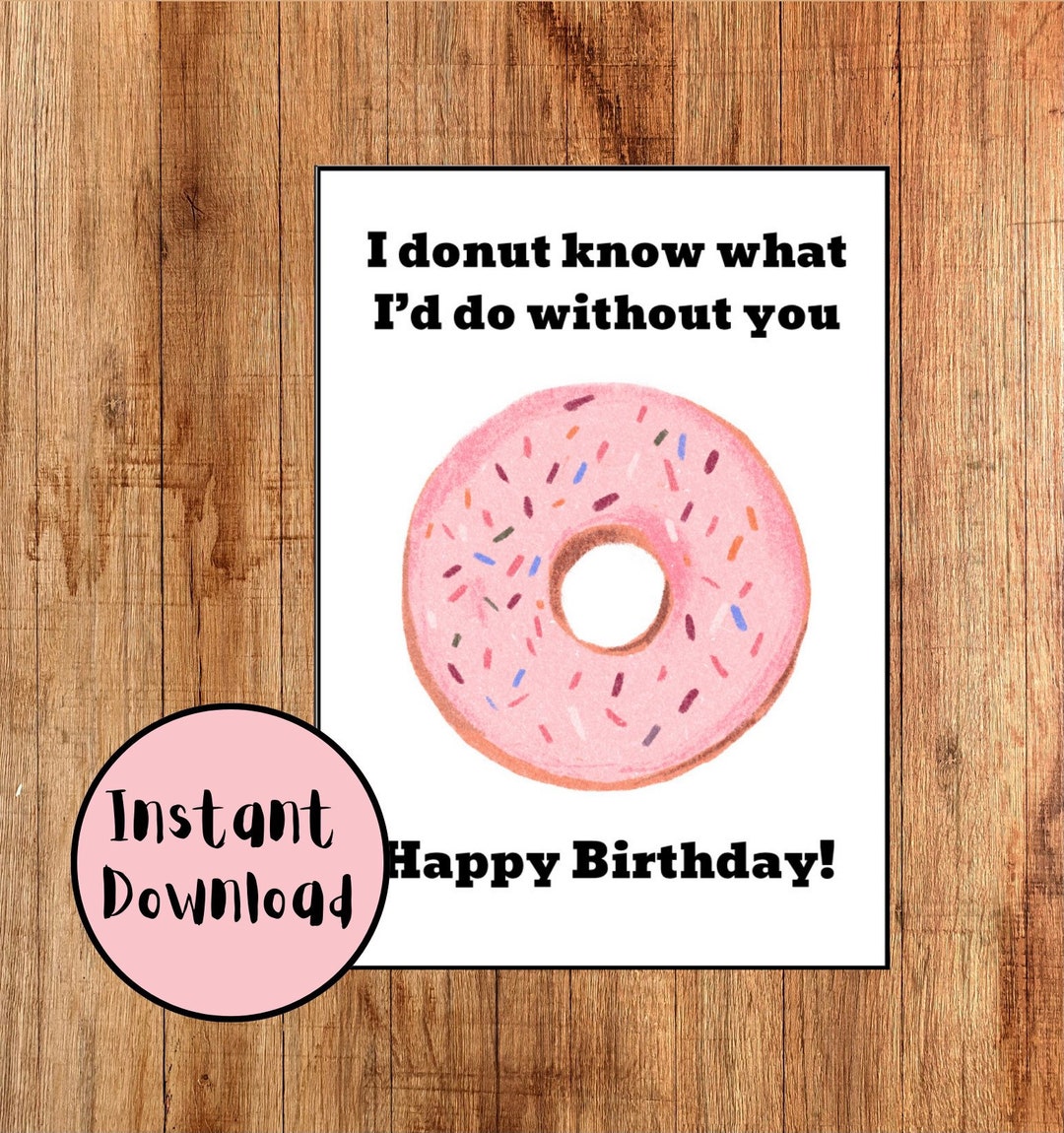 Punny Birthday Card | Happy Birthday | Funny | Instant Download ...