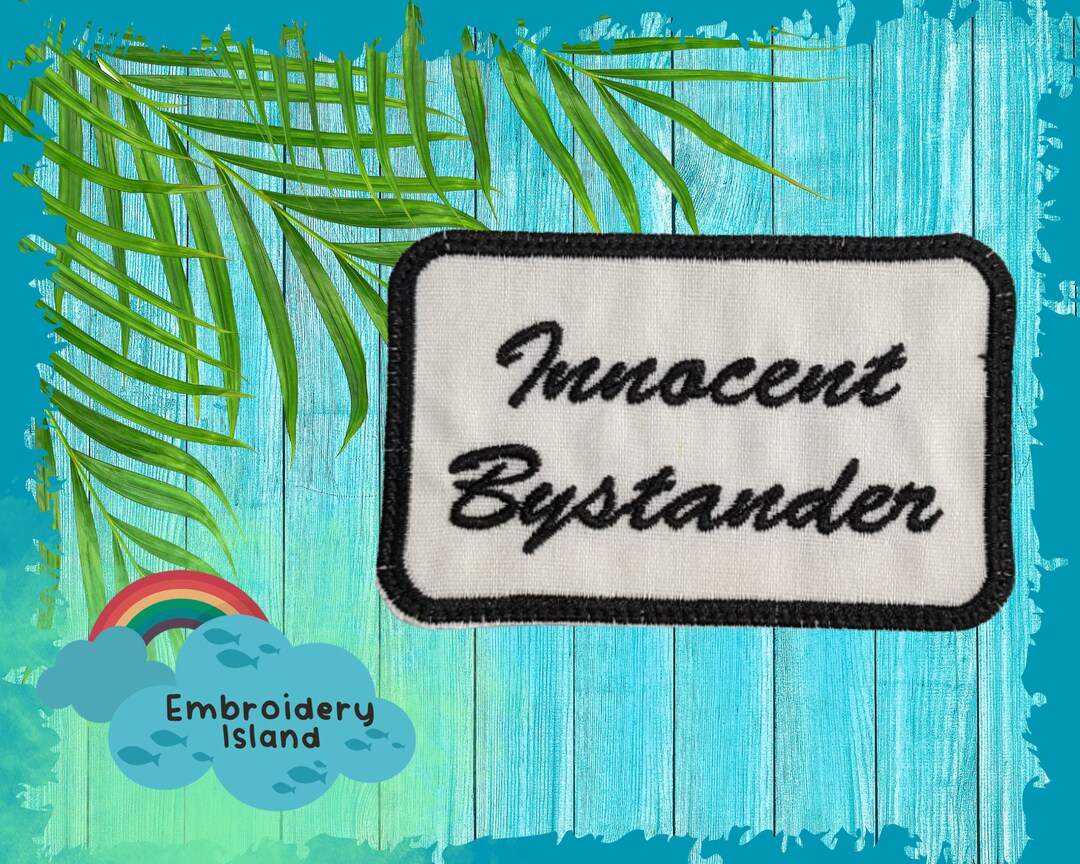 Innocent Bystander Name Tag Patch Machine Embroidered | Sew on | Iron ...
