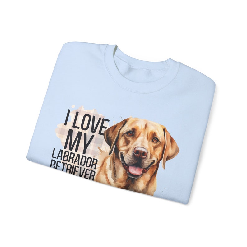 I Love My Labrador Retreiver Sweatshirt Pet Dog Gifts Dog Lover ...