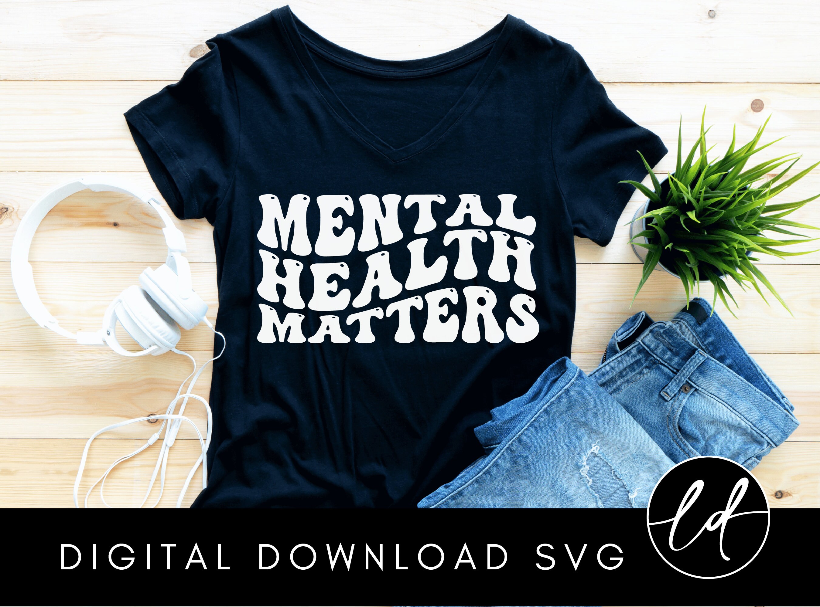 Mental Health Matters SVG PNG, Mental Health Awareness Shirt, Positive ...