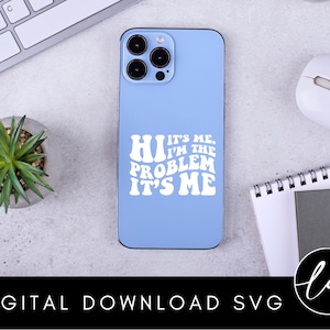 Taylor Swift Lyrics SVG PNG for Shirts, Hi It's Me I'm the Problem It's ...