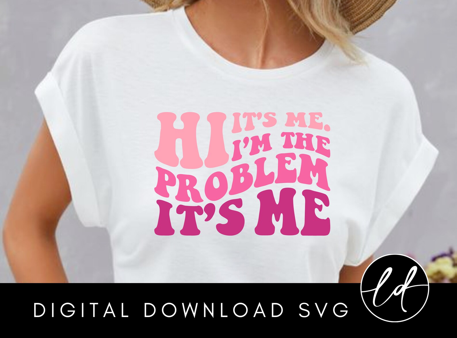 Taylor Swift Lyrics SVG PNG for Shirts, Hi It's Me I'm the Problem It's ...