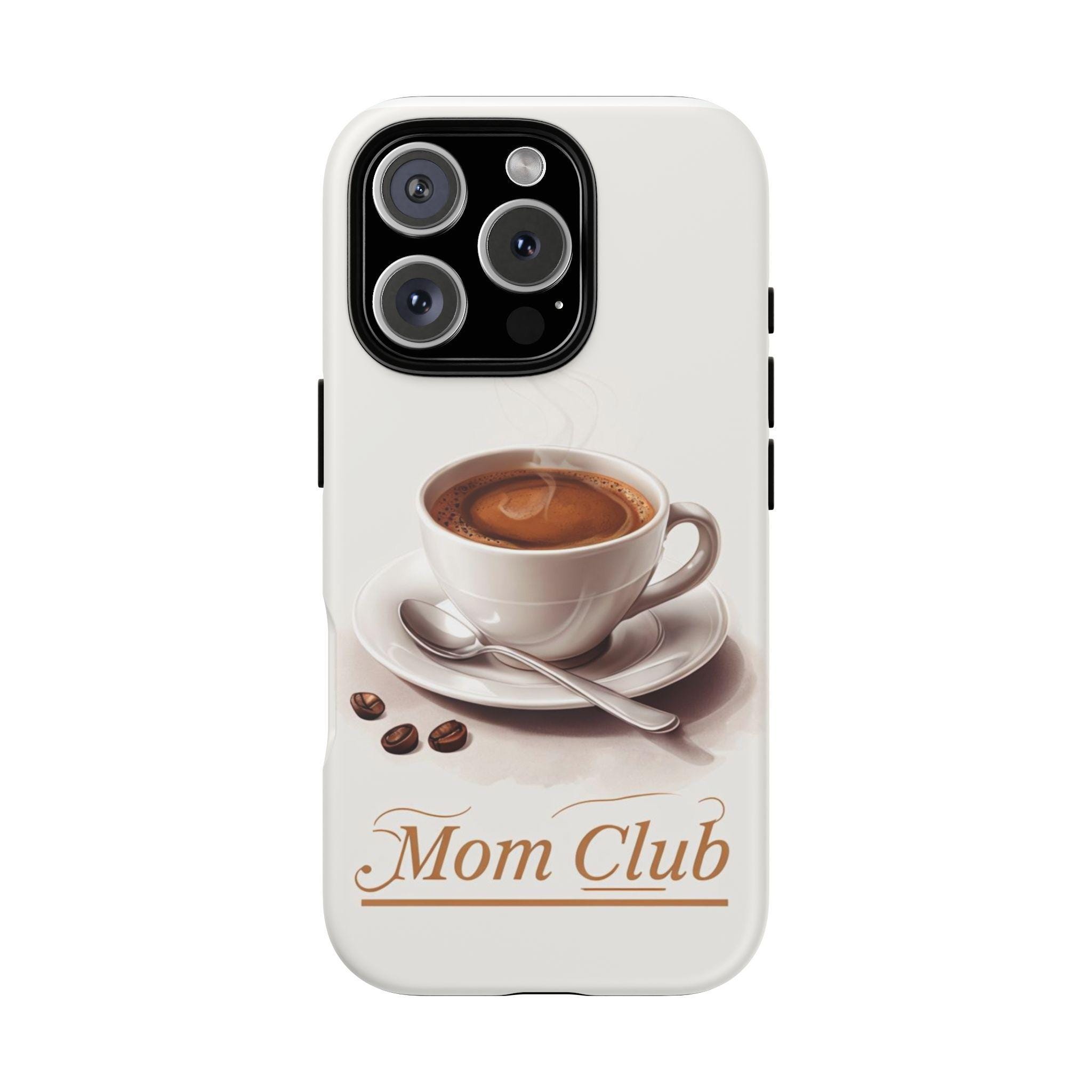 Mom Club Phone Case | Cozy Coffee Lovers Gift | Cute Mom Accessory ...
