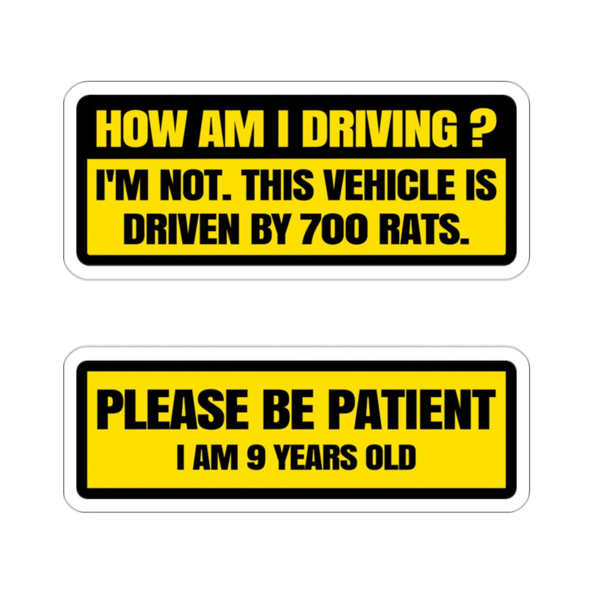 2 Pack How Am I Driving I'm Not. This Vehicle is Driven by 700 Rats ...