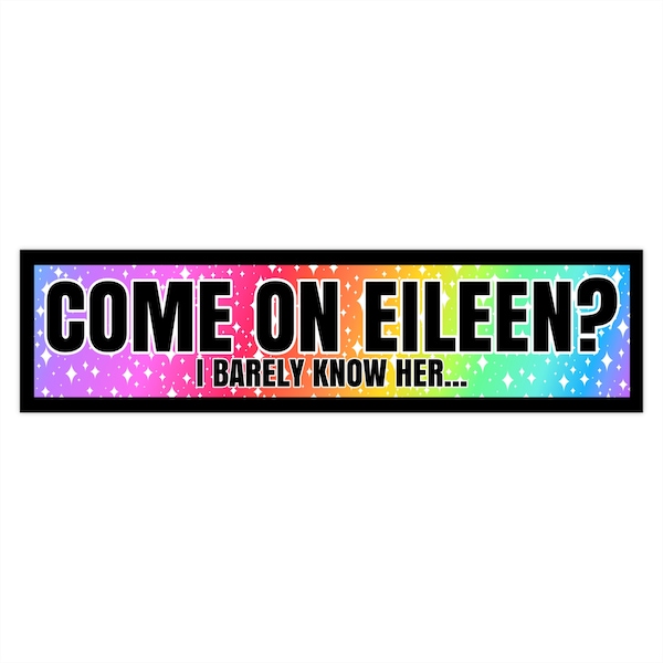 Come on Eileen - Etsy
