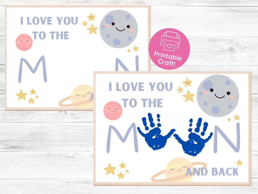 I Love You to the Moon and Back|father's Day Handprint Crafts ...