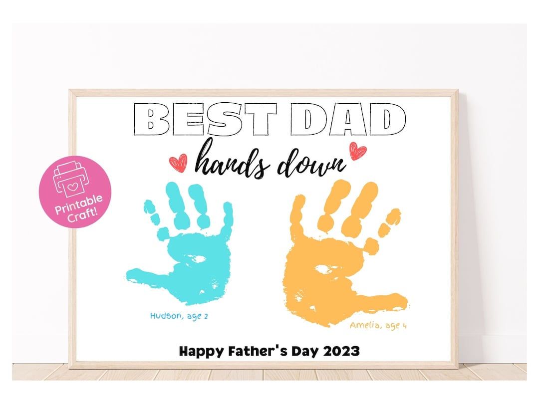 Hands Down Best Dad | Fathers Day Handprint Craft | Diy Handprint Sign ...