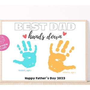 Hands Down Best Dad | Fathers Day Handprint Craft | Hands Down Sign ...