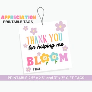 Thank You for Helping Me BLOOM Tags, Teacher Thank You Tag, Plant ...