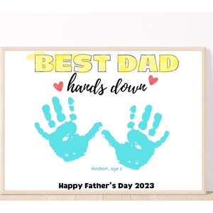Hands Down Best Dad | Fathers Day Handprint Craft | Hands Down Sign ...