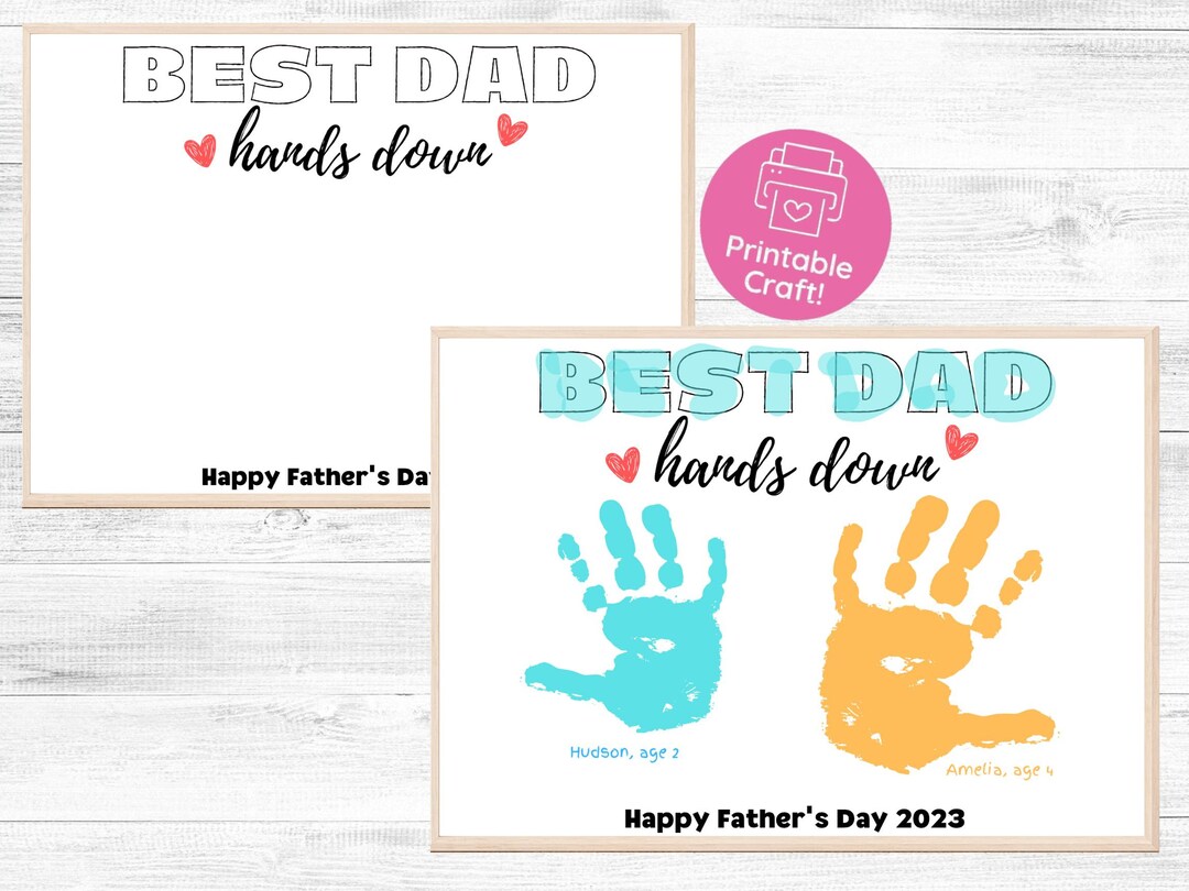 Hands Down Best Dad | Fathers Day Handprint Craft | Hands Down Sign ...