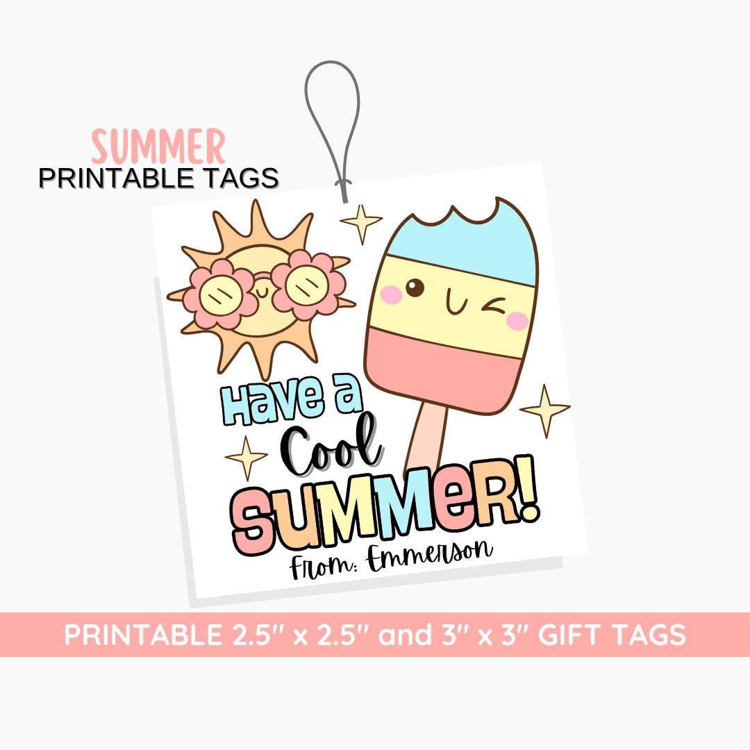 Have a Cool Summer Gift Tag, End of Year Treat Tag, Fun Summer Party ...