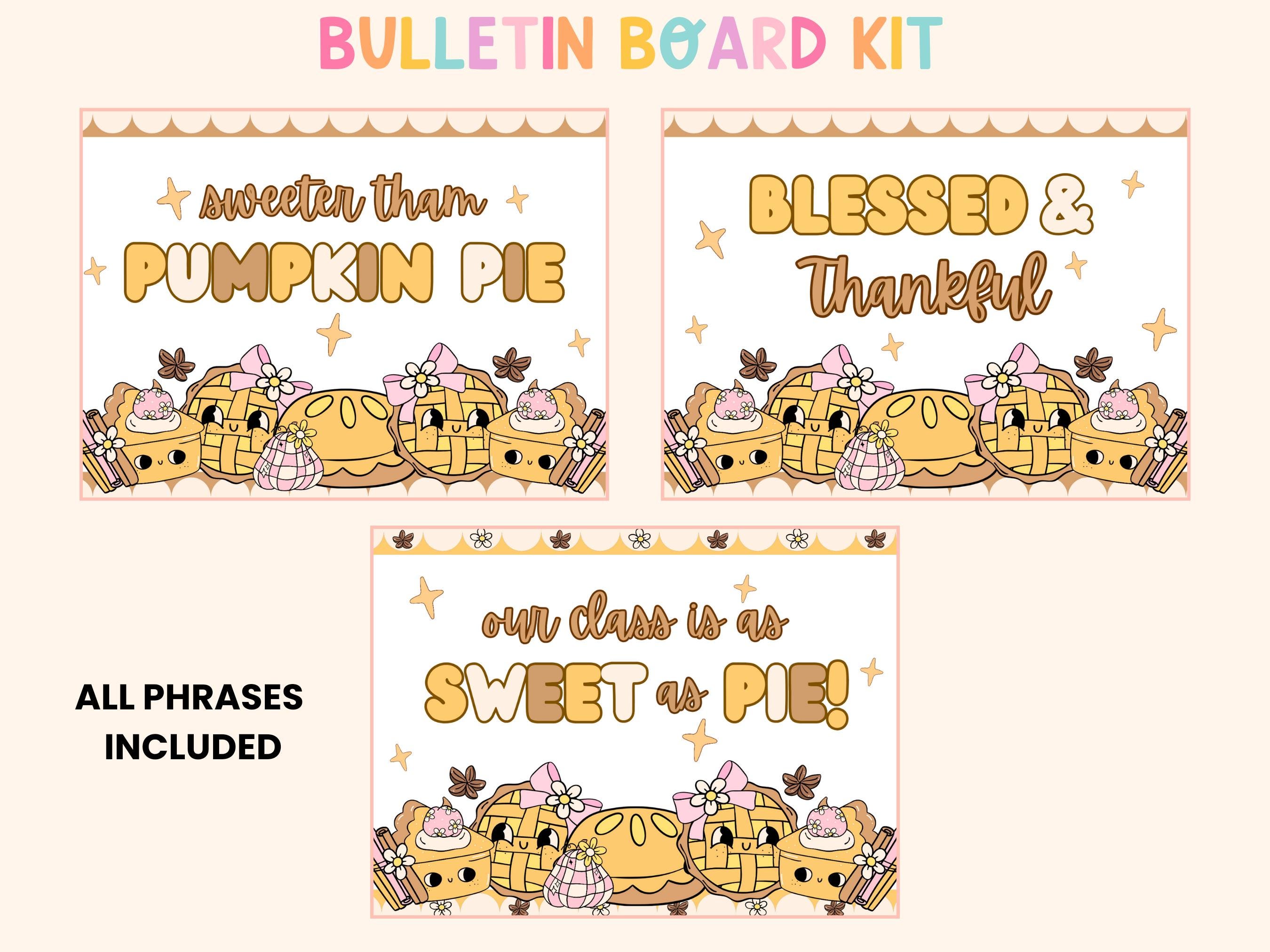Thanksgiving Bulletin Board Kit: Sweet as Pie Classroom Decor (PDF ...