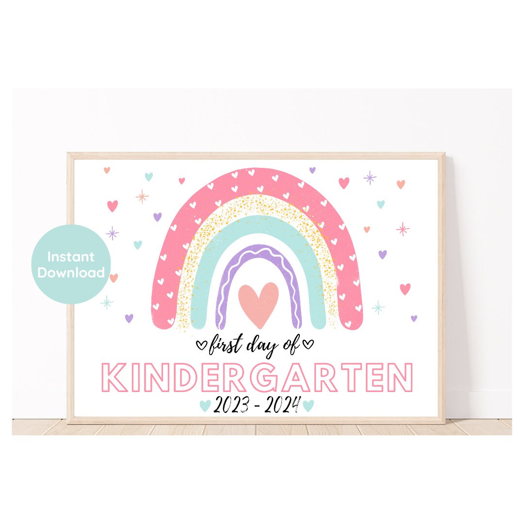 First Day of Kindergarten Sign: Rainbow Photo Prop (digital Download ...