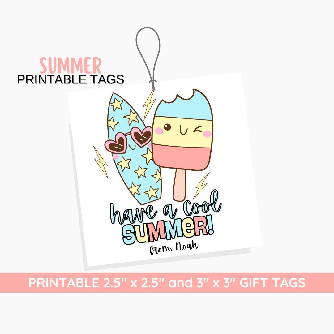 Have a Cool Summer Tag, Fun Popsicle Favor Tag, Editable End of Year ...