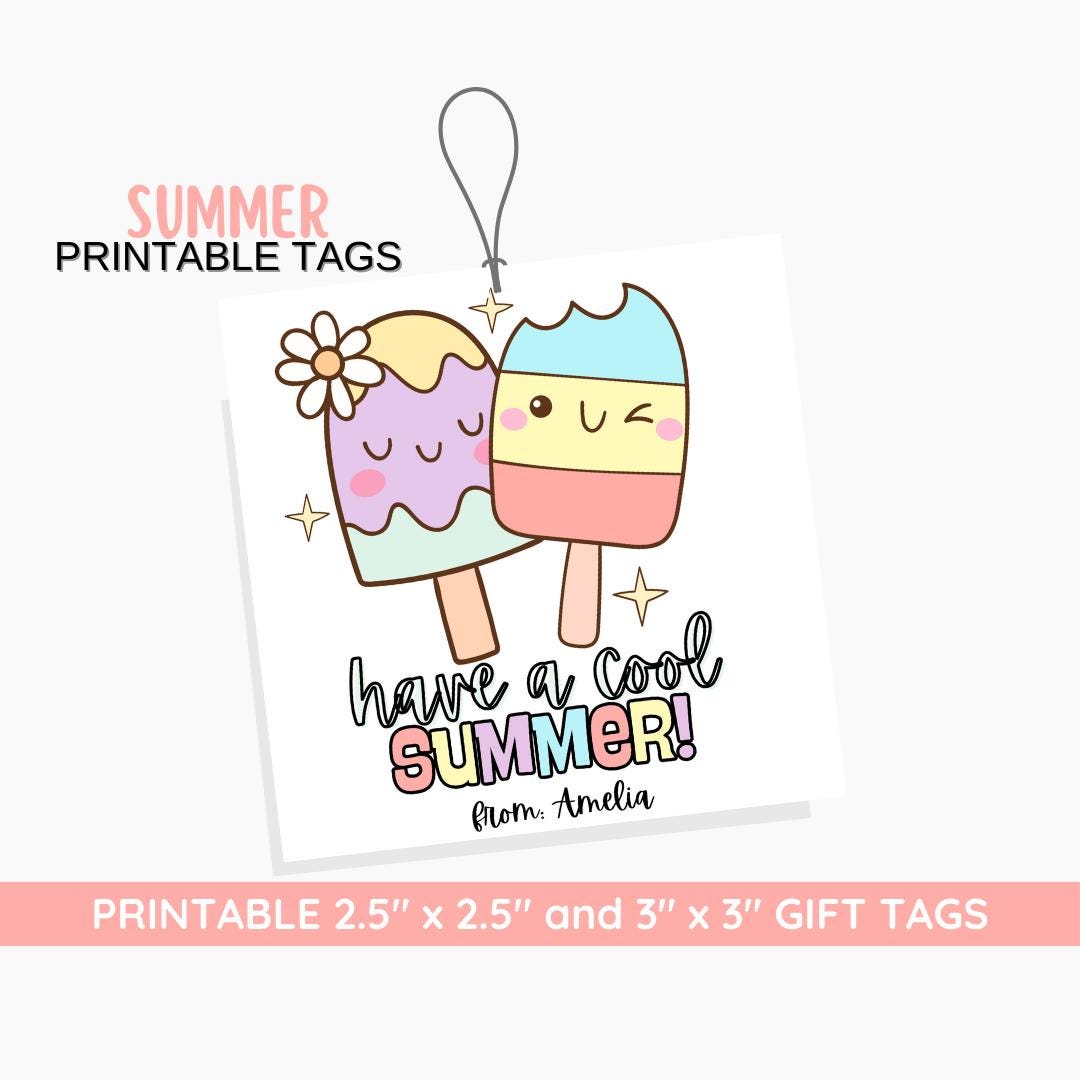 Have a Cool Summer Gift Tag, End of Year Treat Tag, Fun Summer Party ...